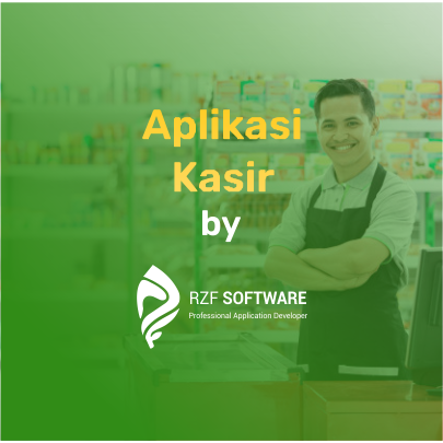 Aplikasi Kasir by RZF Software | Mempermudah Layanan Kasir Anda